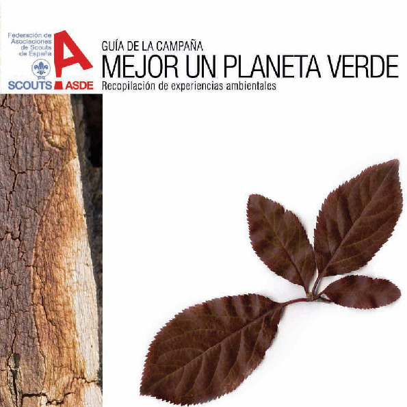 Guía de la campaña “Mejor un planeta verde” - Biblioteca Scout